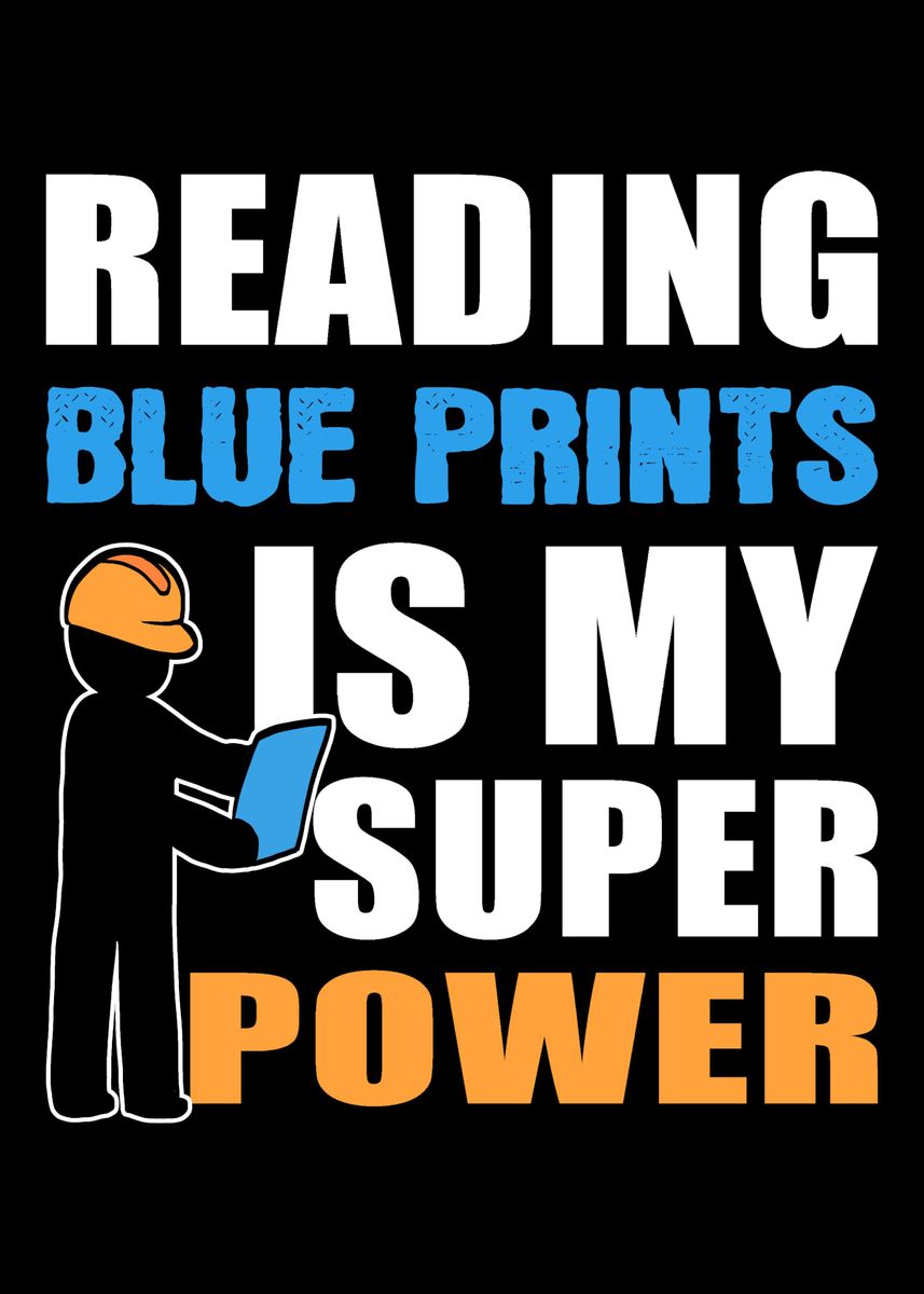 'Reading Blue Prints Certif' Poster, picture, metal print, paint by ...