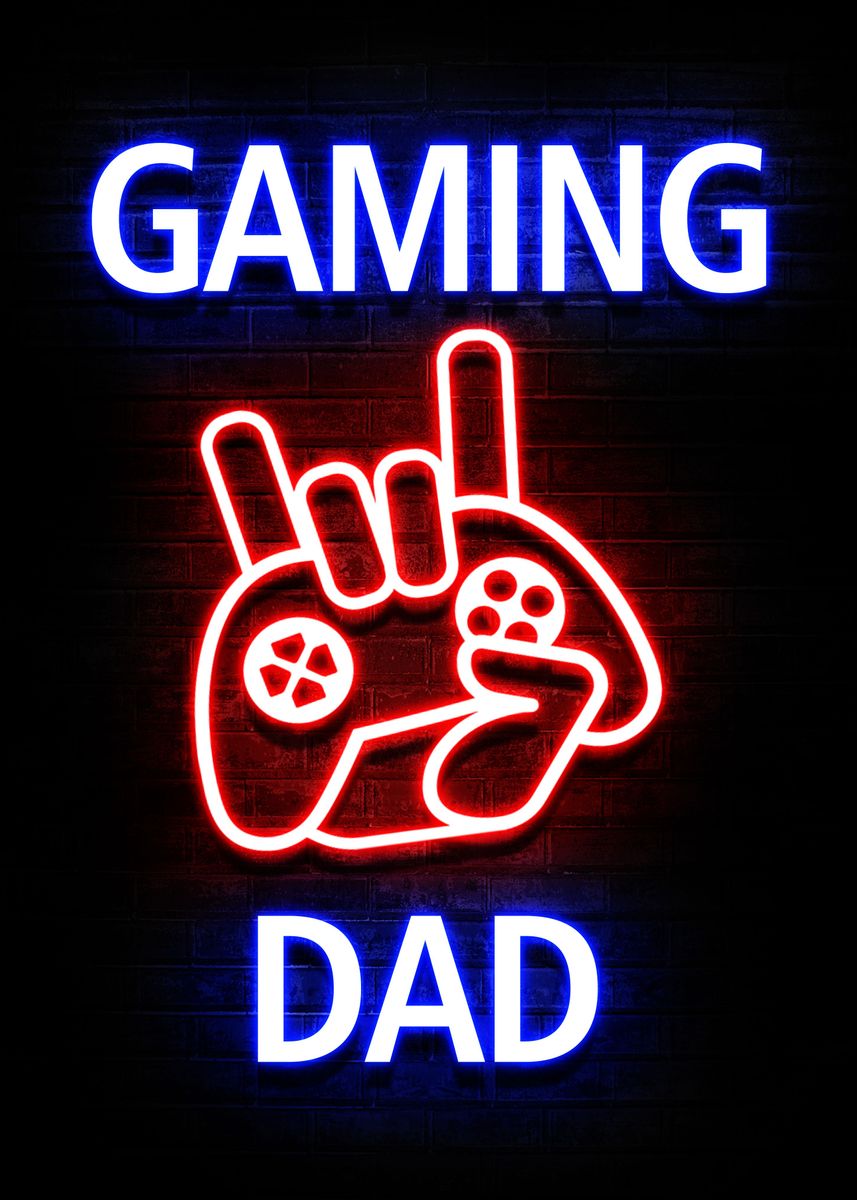 'Gaming Dad' Poster, picture, metal print, paint by Black Four | Displate