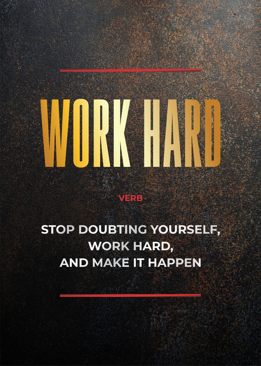 'work hard' Poster by Greatest of all time Displate | Displate