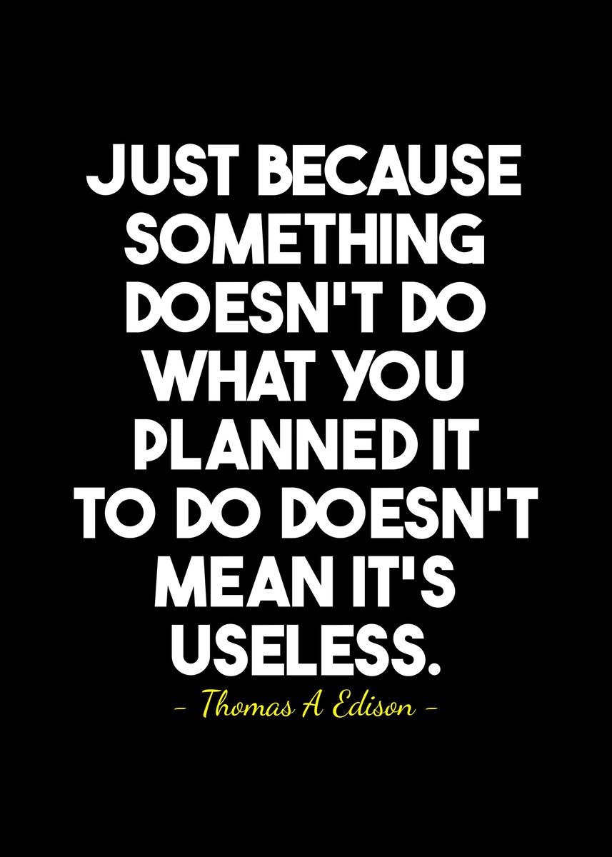 'quote Thomas a edison ' Poster, picture, metal print, paint by ocill ...