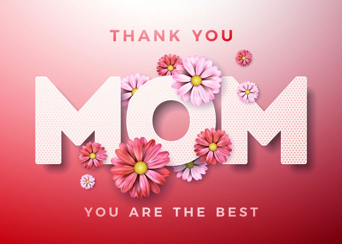 'Thank mom you are the best' Poster by Nice Pictures | Displate