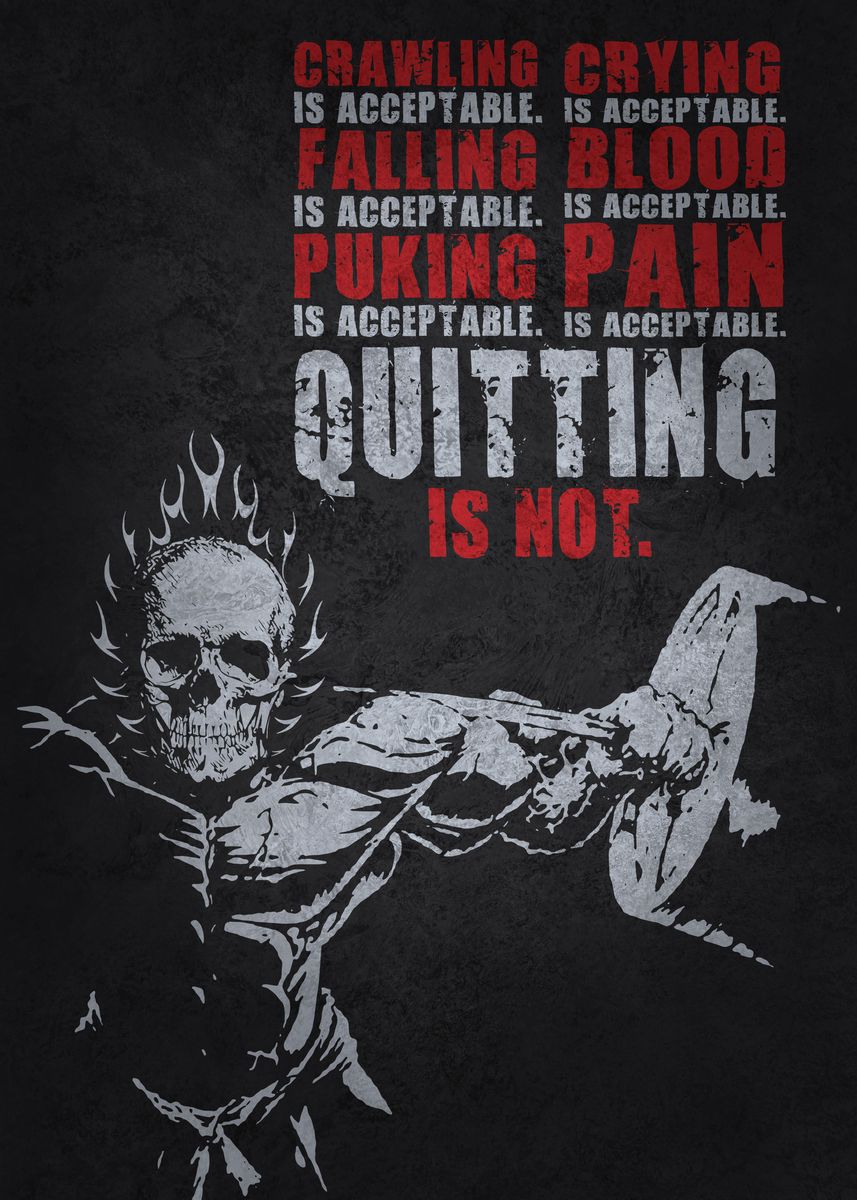 'Quitting Is Not Acceptable' Poster, picture, metal print, paint by ...