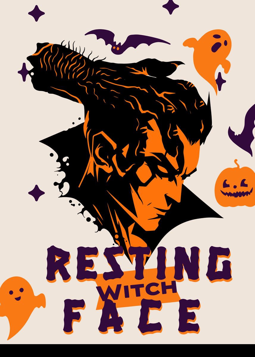 'Resting Witch Face Poster' Poster, picture, metal print, paint by Luxe ...