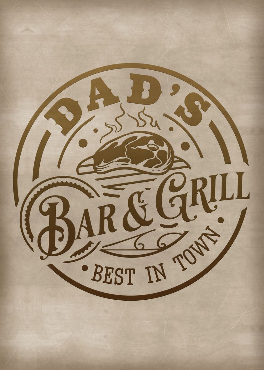 'Dad Bar and Grill' Poster, picture, metal print, paint by XandYart ...