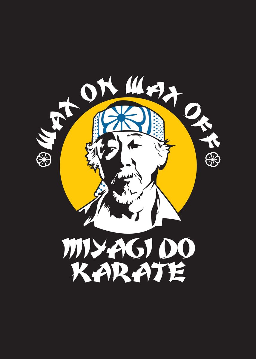 'Miyagi Do Karate' Poster by 18 Twelve | Displate