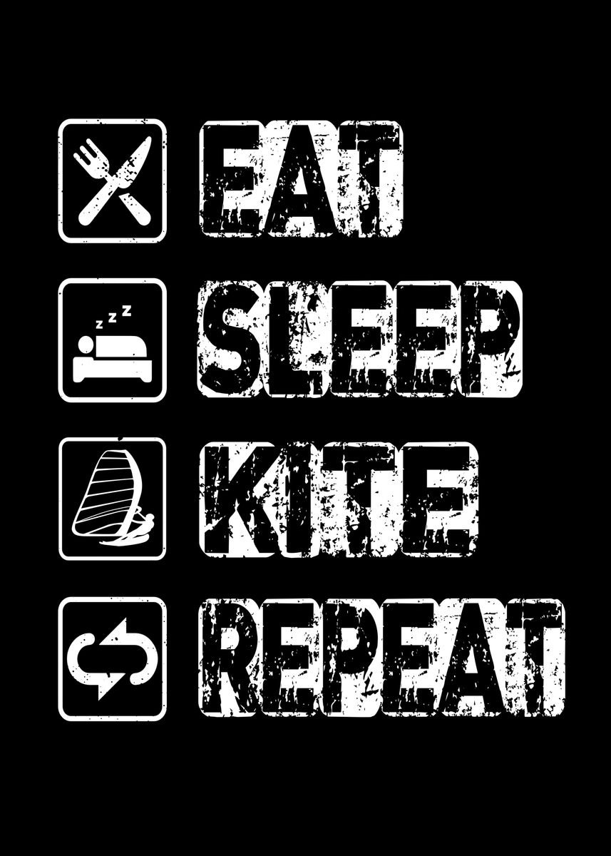 'Eat Sleep Kite Repeat' Poster by Steven Zimmer | Displate