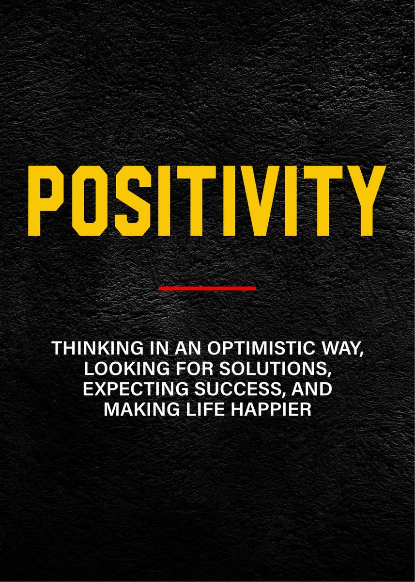 'Positivity definition' Poster, picture, metal print, paint by ...