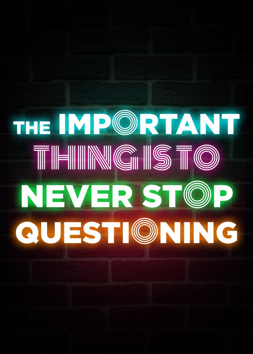 'Never Stop Questioning' Poster by Remang Remang | Displate