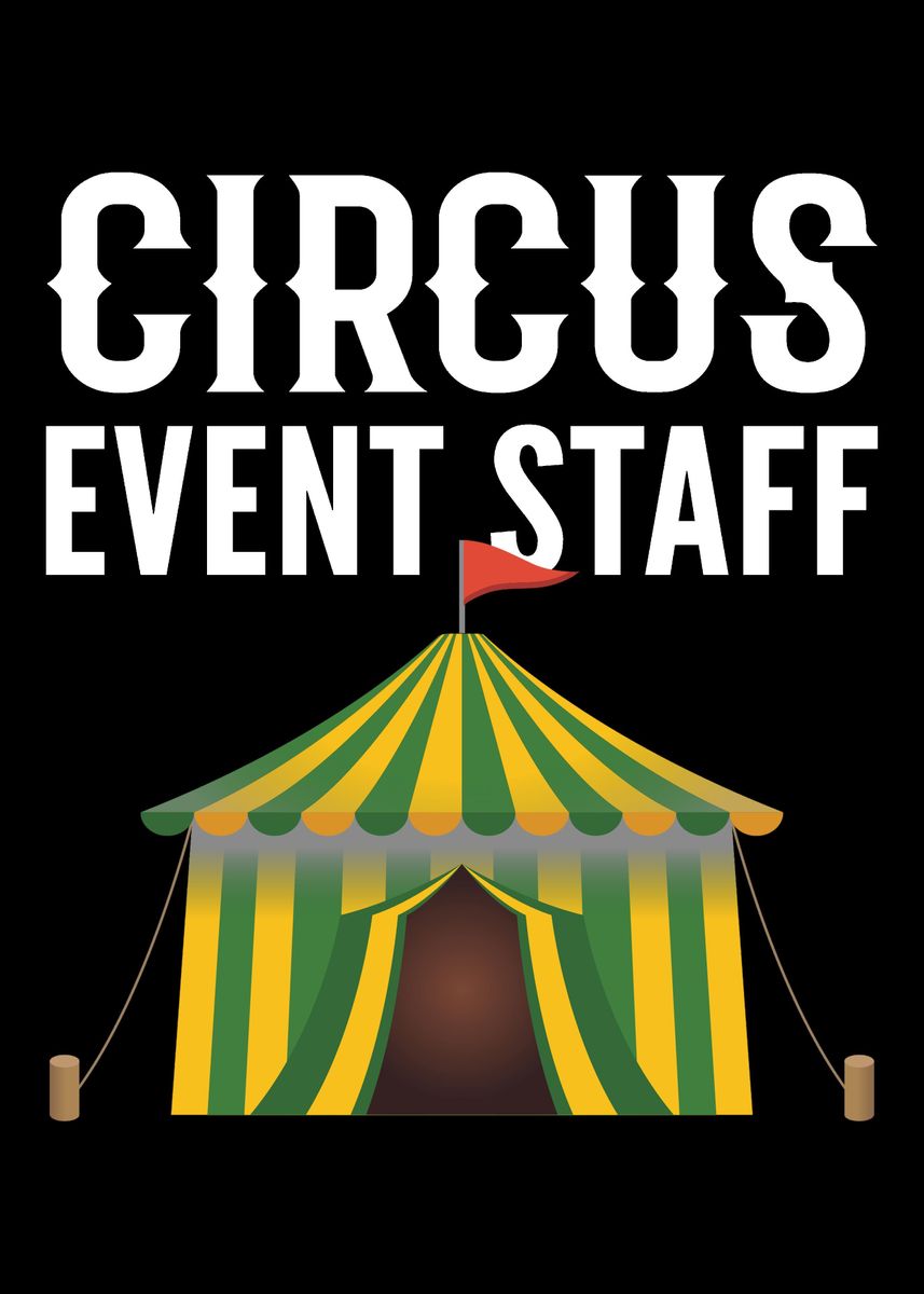 'Circus Event Staff Enterta' Poster, picture, metal print, paint by ...