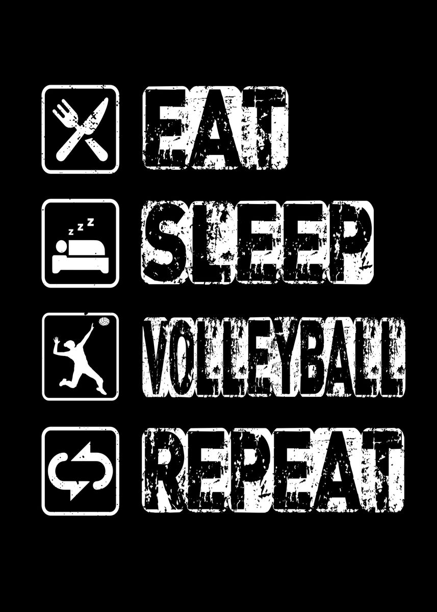 'Eat Sleep Volleyball' Poster, picture, metal print, paint by ZS C O M ...