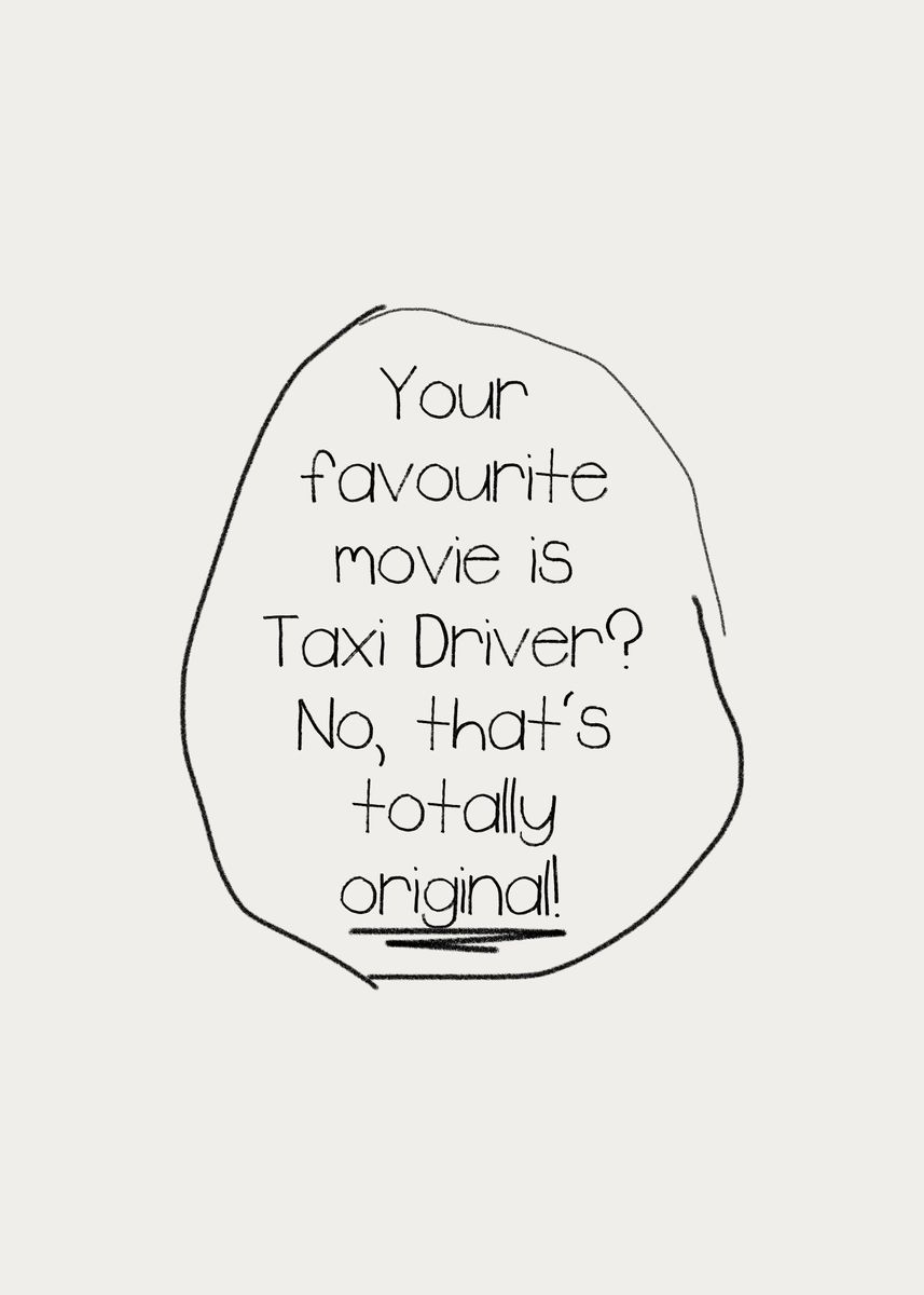 'Taxi Driver funny text art' Poster, picture, metal print, paint by ...