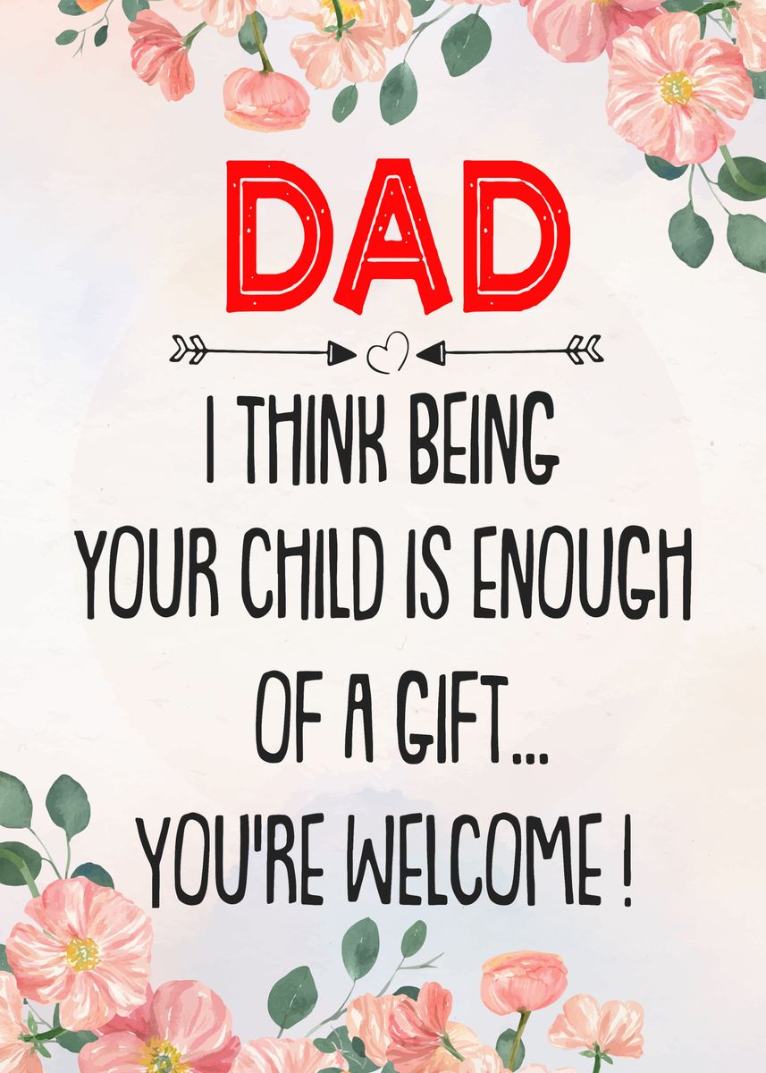 'Dad I Think Being Daughter' Poster, picture, metal print, paint by ...