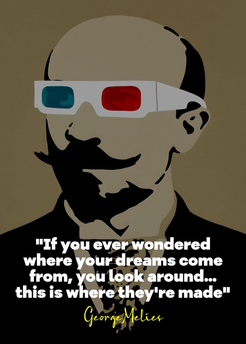 'George Melies Quotes' Poster, picture, metal print, paint by REZ ...