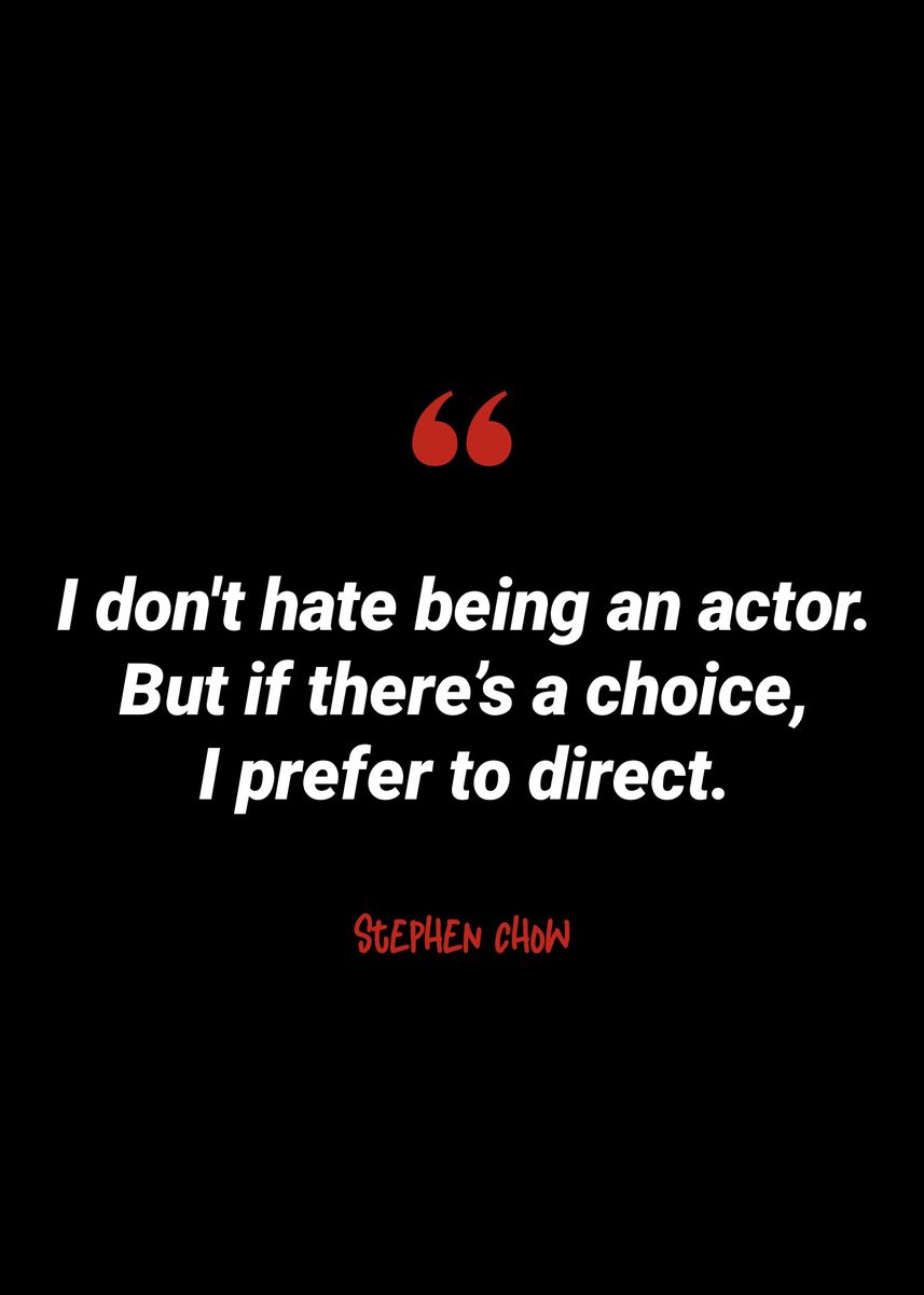 'Stephen Chow Quotes ' Poster by LANZZ | Displate
