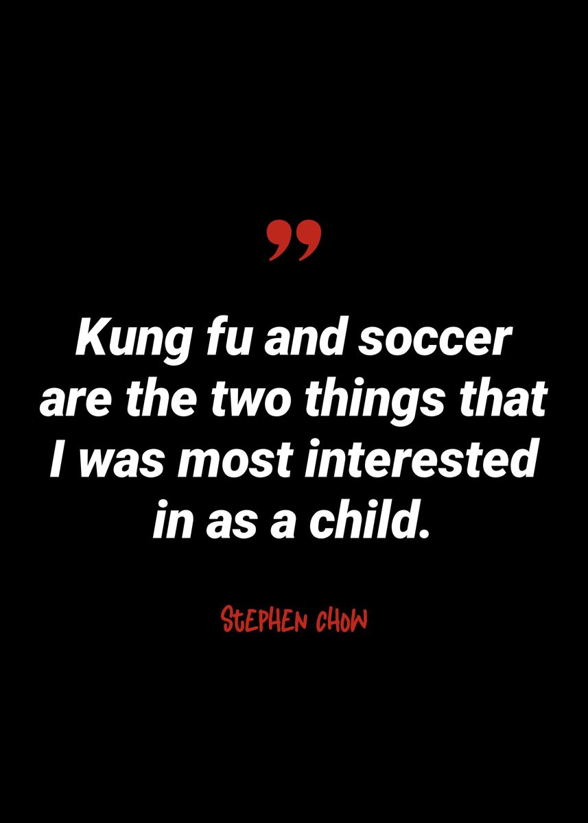 'Stephen Chow Quotes ' Poster, picture, metal print, paint by LANZZ ...