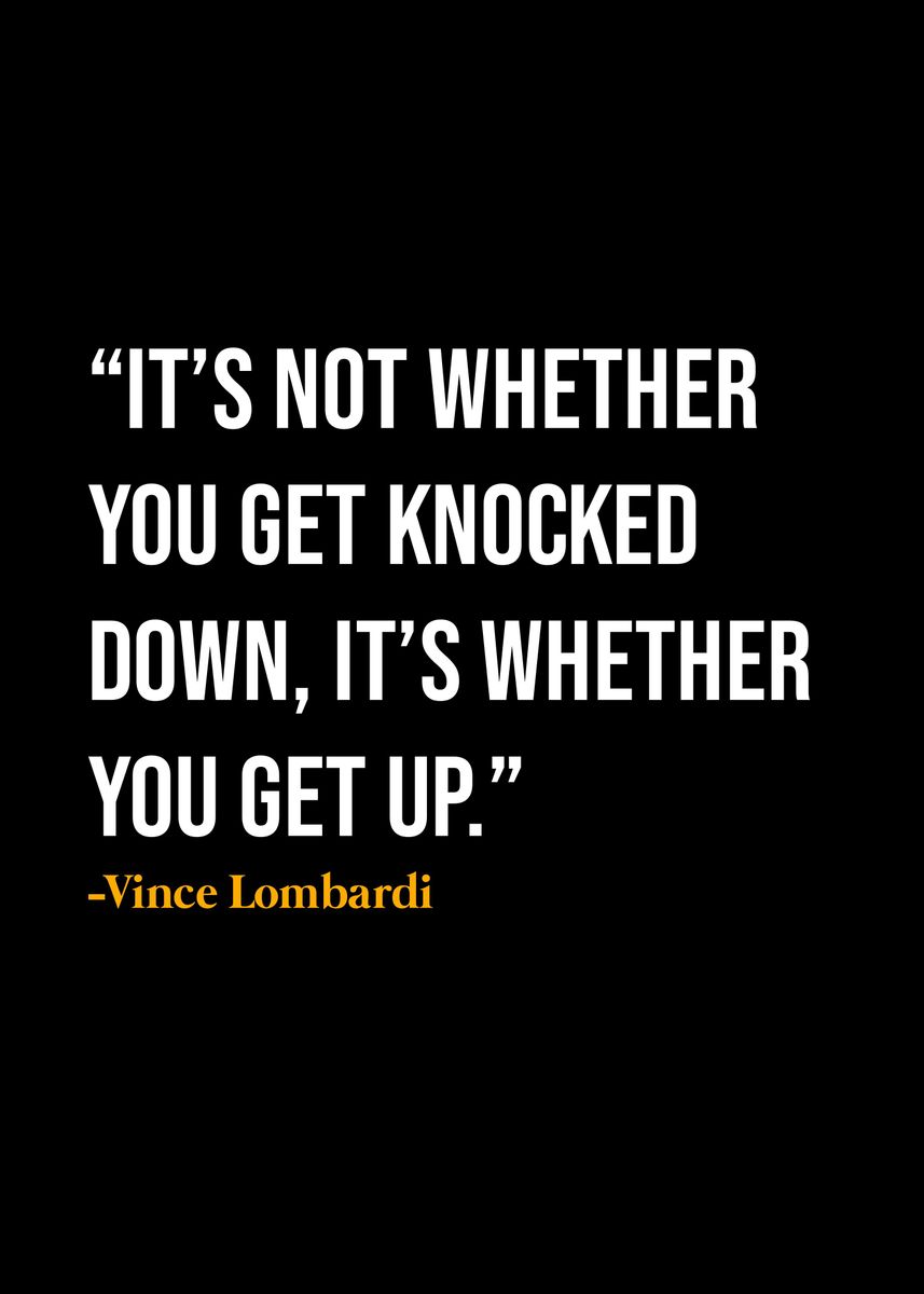 'Vince Lombardi Quote ' Poster, picture, metal print, paint by DIMS ...