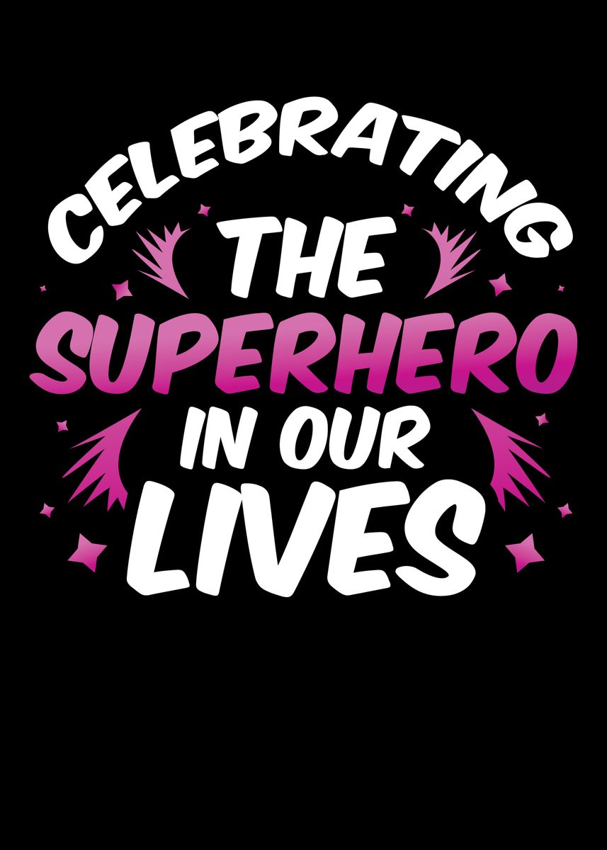 'Celebrating the superhero' Poster by BeMi | Displate