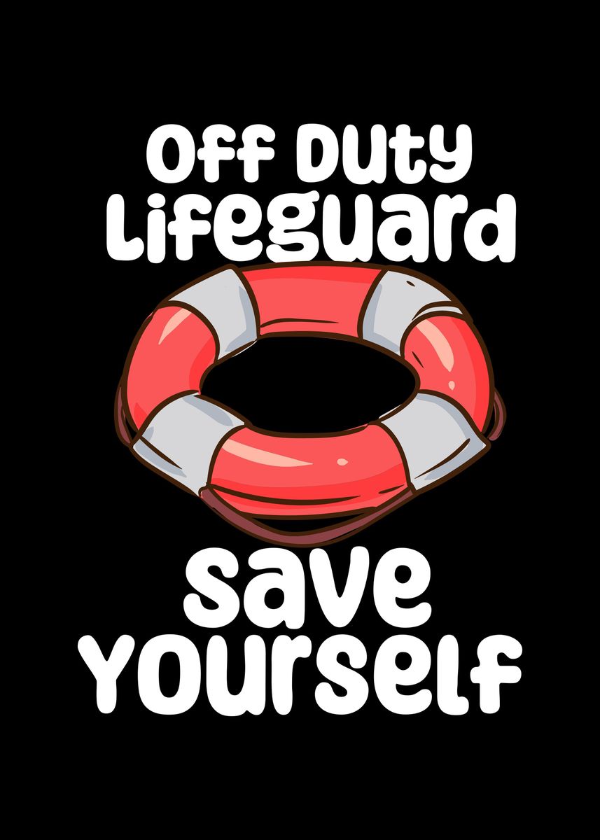 'Off Duty Lifeguard' Poster, picture, metal print, paint by Uwe Seibert ...