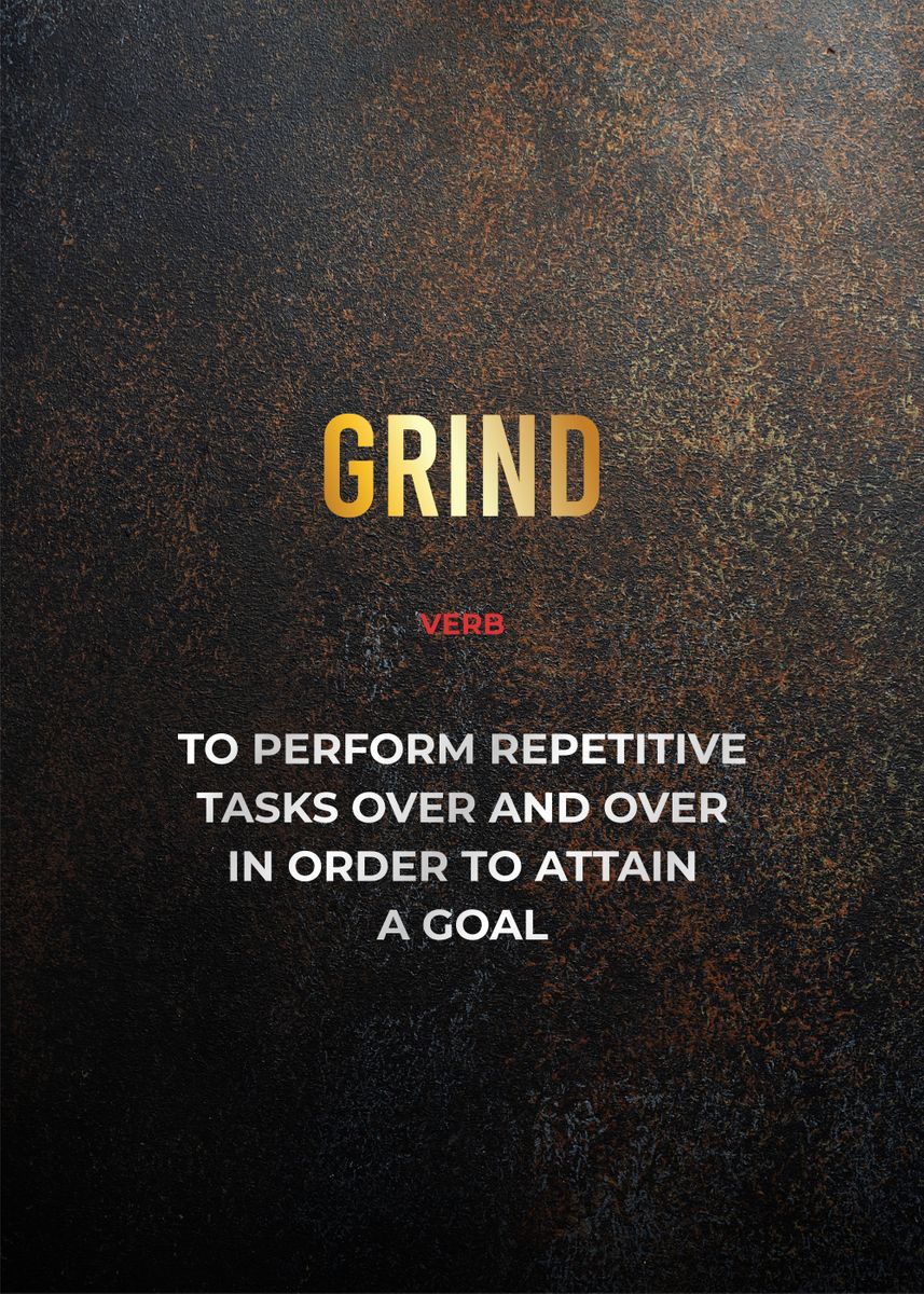 'grind success motivational' Poster, picture, metal print, paint by ...