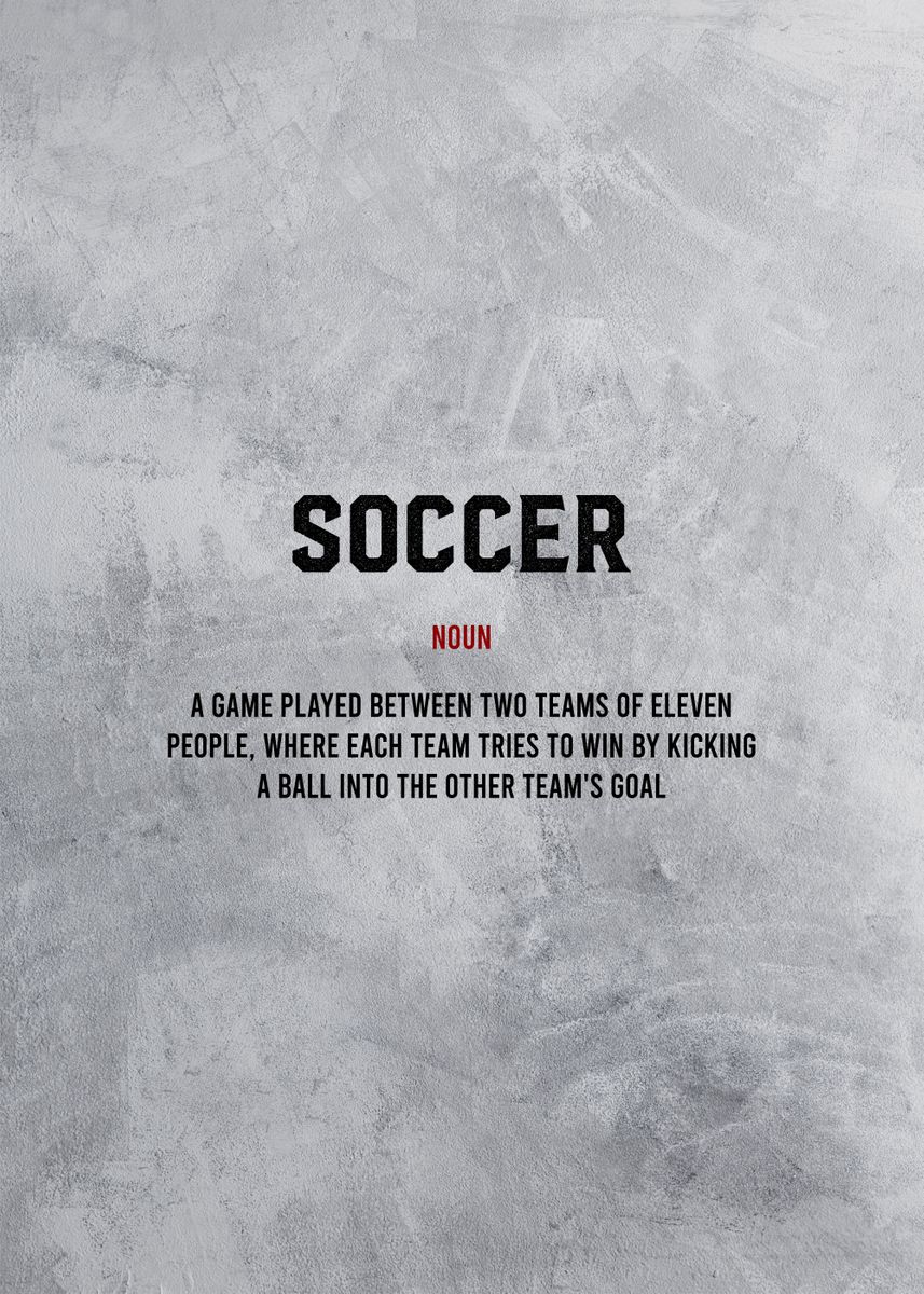 'soccer definition' Poster by Bestselling Displate | Displate