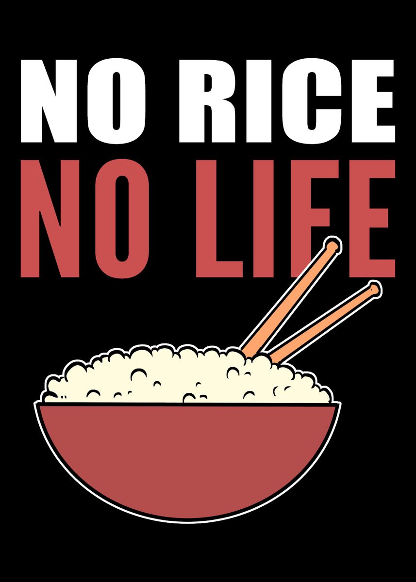 'No Rice No Life Asian Chef' Poster by Powdertoastman | Displate