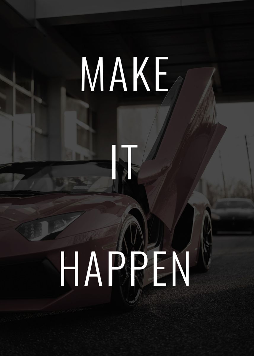 'Car Motivational Quote' Poster, picture, metal print, paint by Maltos ...