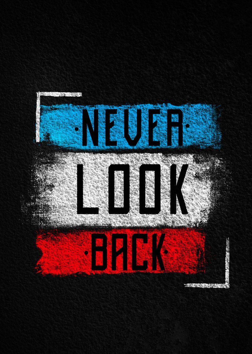 'Never Look Back' Poster, picture, metal print, paint by Angela Kawai ...