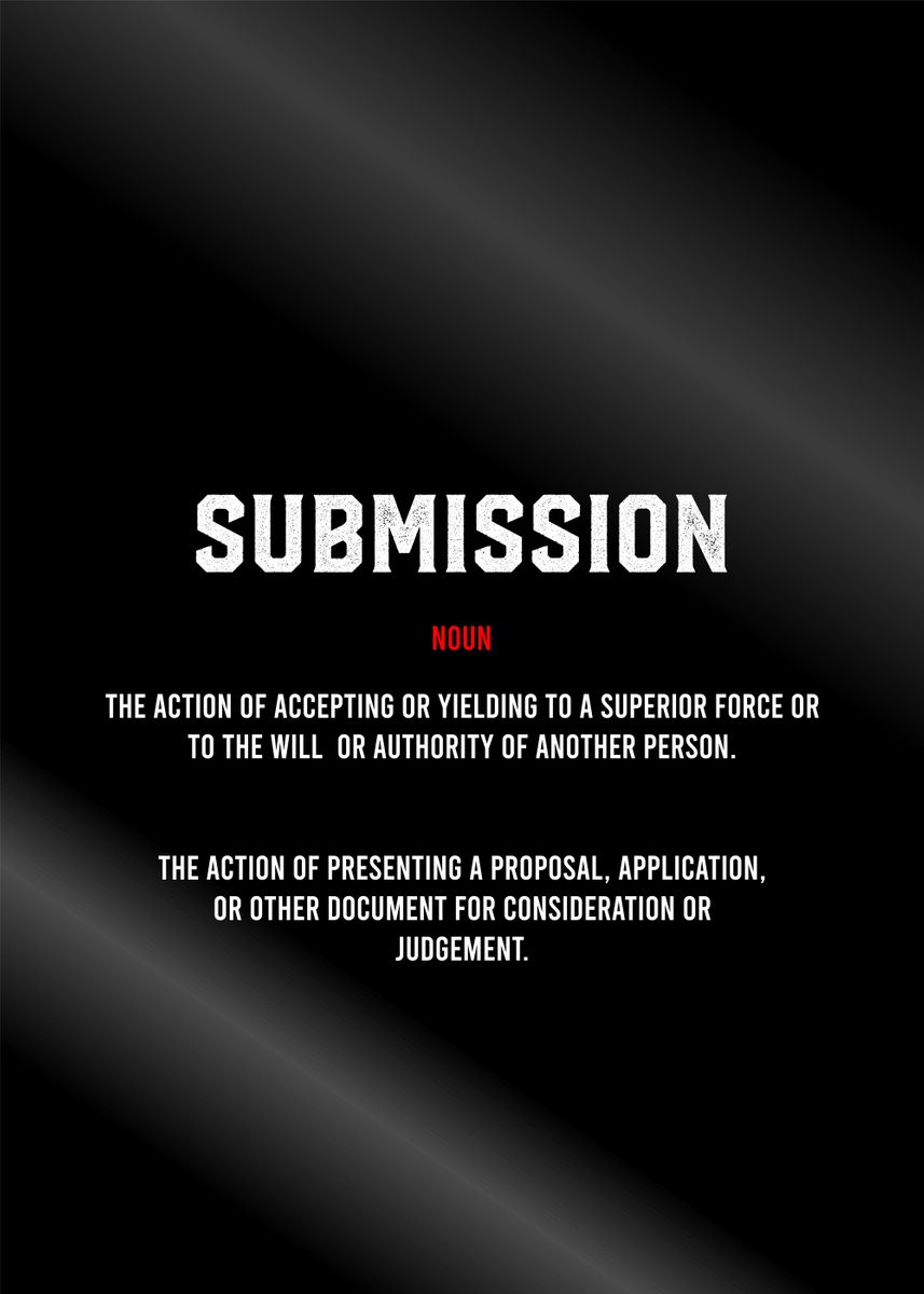 'submission definition art' Poster, picture, metal print, paint by The ...