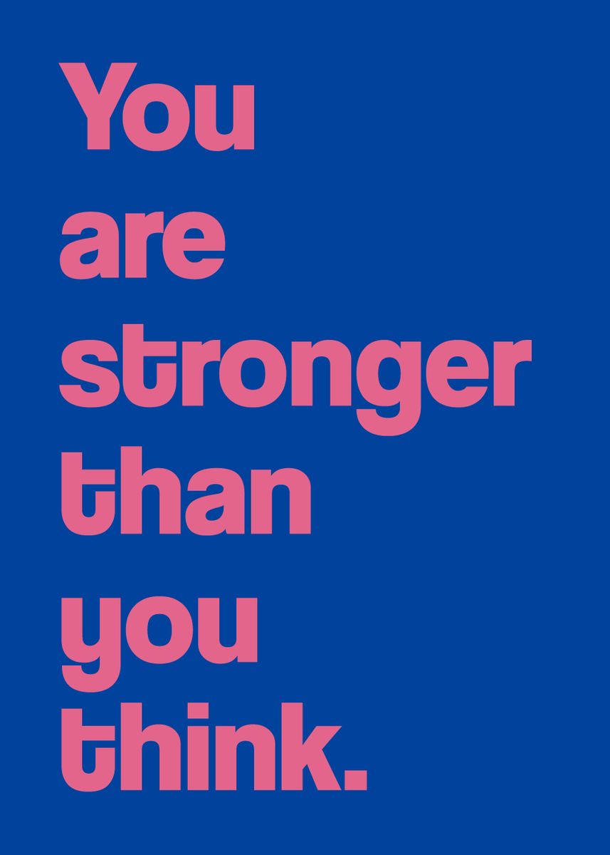'You are strong quotes' Poster, picture, metal print, paint by Lissons ...