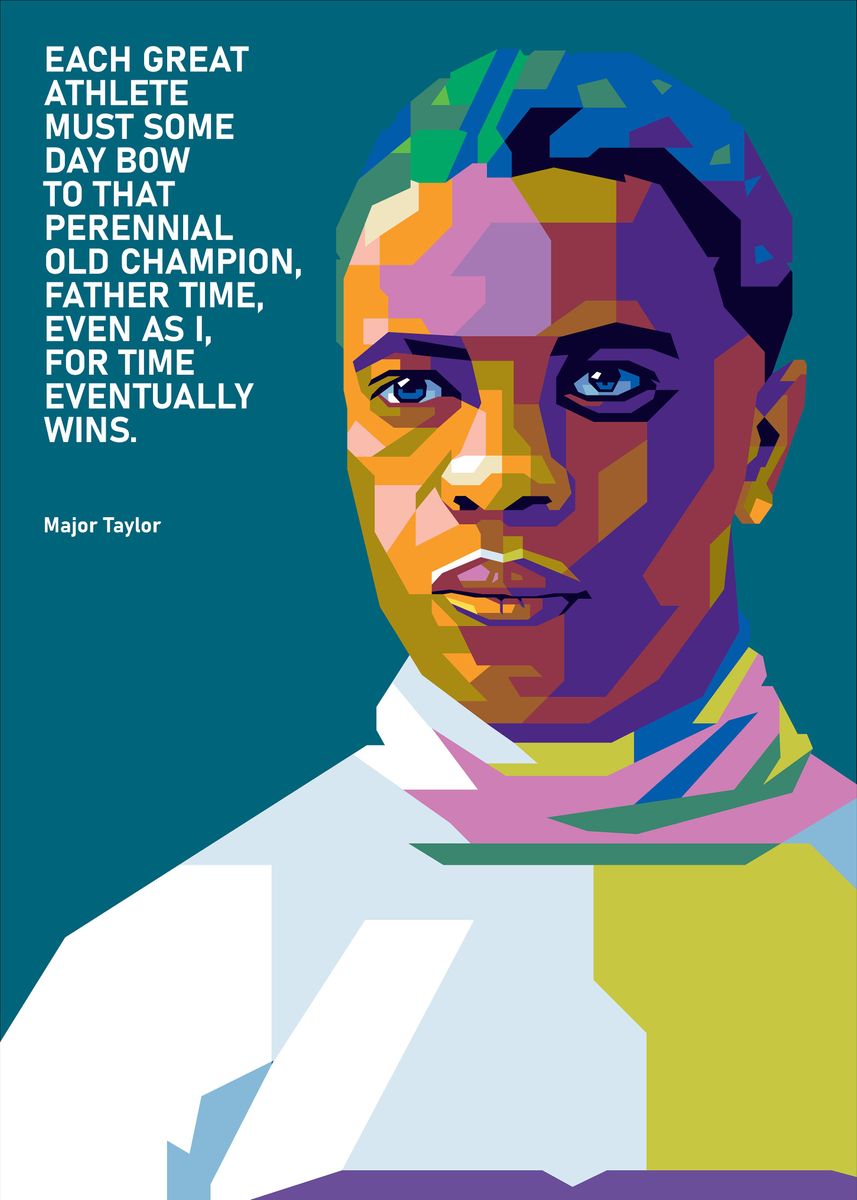 'Major Taylor Quotes' Poster, picture, metal print, paint by Ananda ...