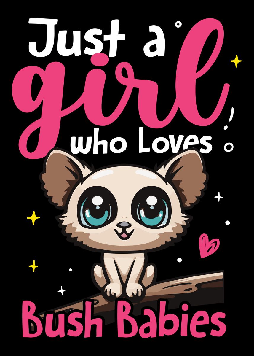 'Just A Girl Who Loves Bush' Poster, picture, metal print, paint by ...