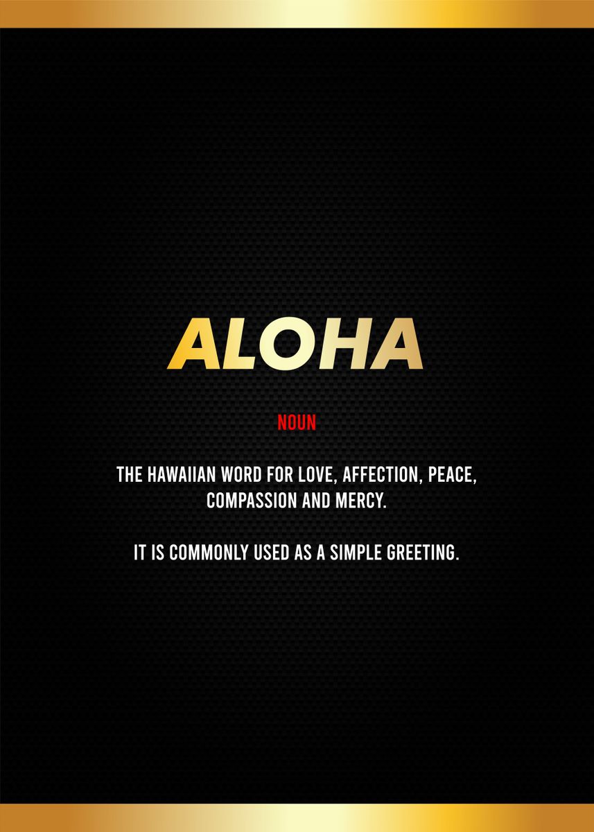 'aloha dictionary' Poster, picture, metal print, paint by Most Popular ...