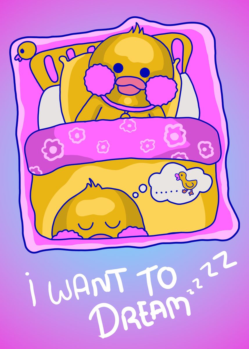 'i want to dream duck' Poster, picture, metal print, paint by Muhammad ...