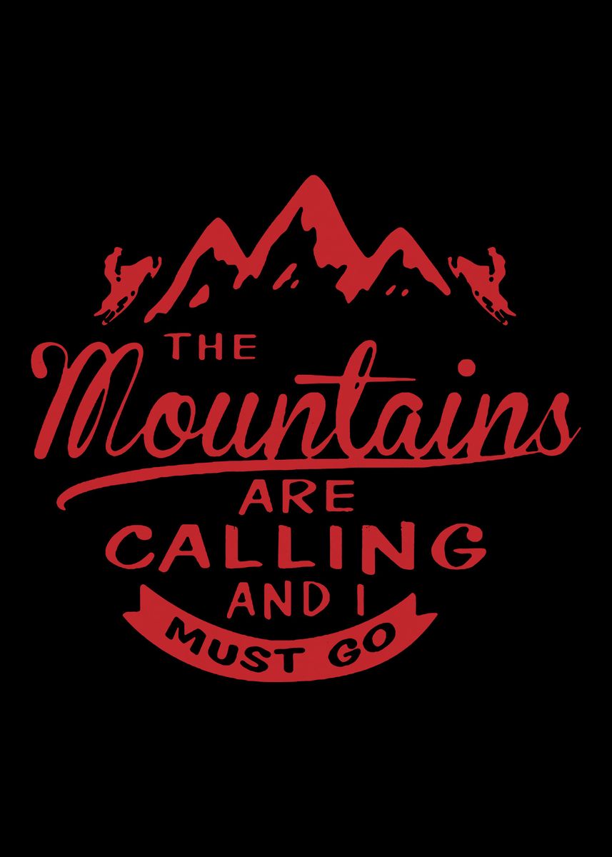 'the mountains are calling' Poster by riyadi elyas rahmadi | Displate