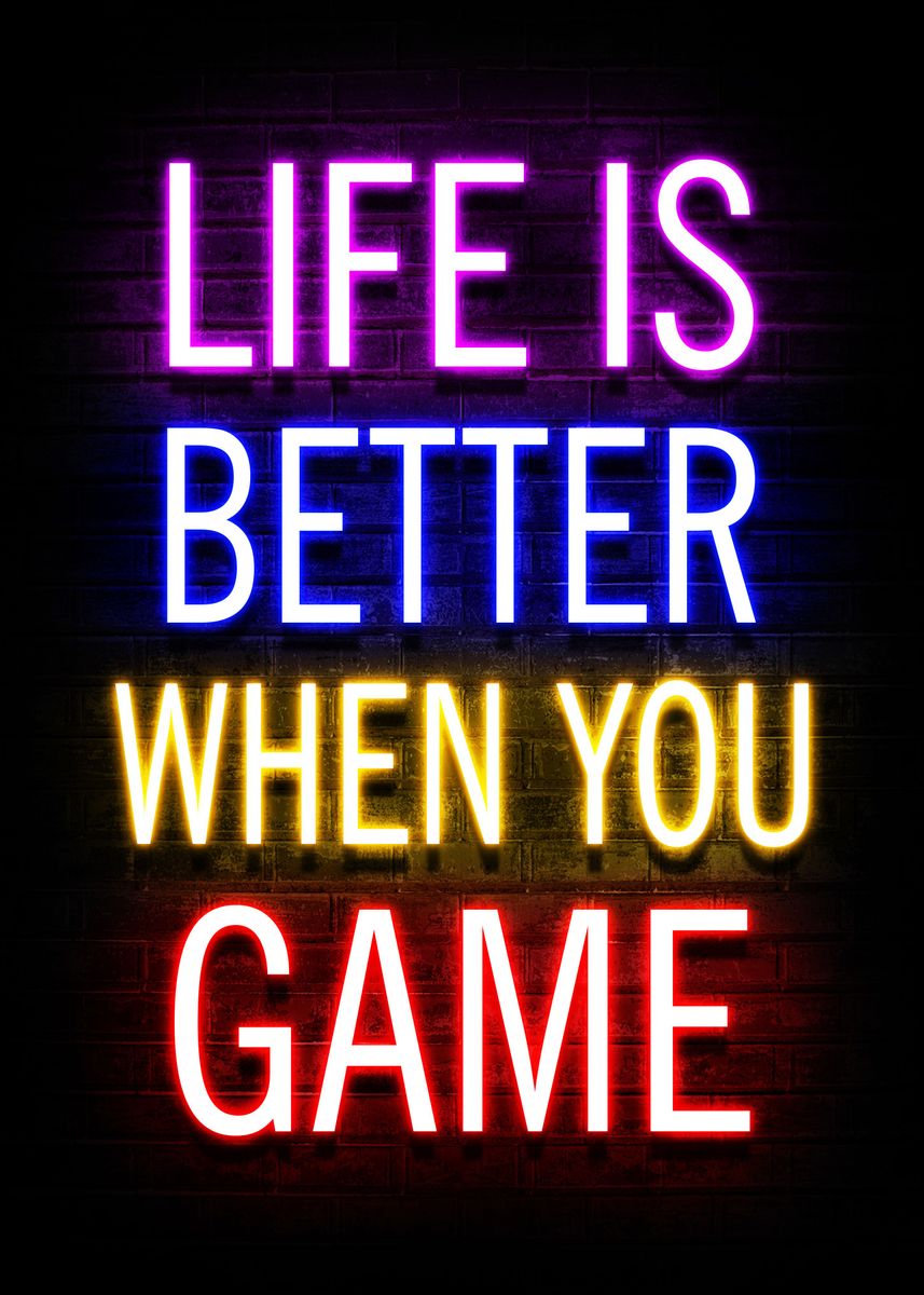'Gaming Gamer Neon Quotes' Poster, picture, metal print, paint by Black ...