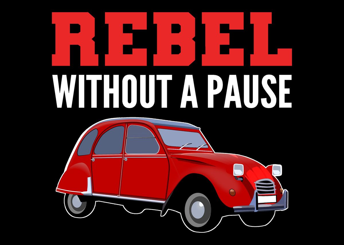 'Without a Pause Car Techni' Poster by Powdertoastman | Displate