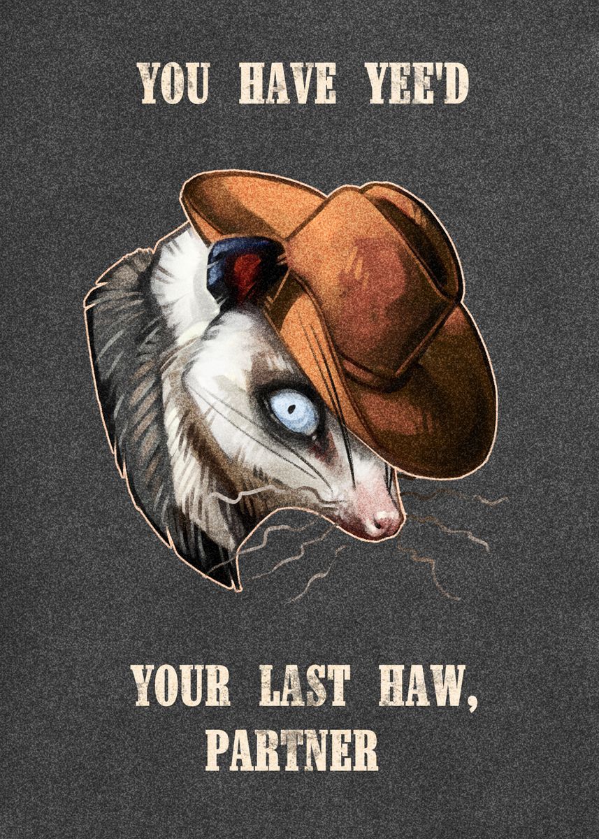 'Yee haw' Poster, picture, metal print, paint by Martith | Displate