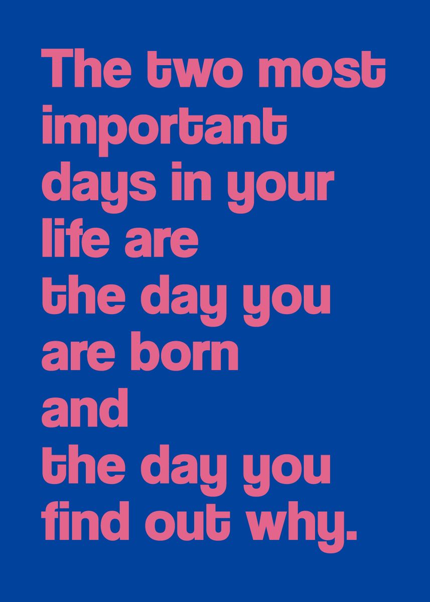 'Why were you born quote' Poster, picture, metal print, paint by ...