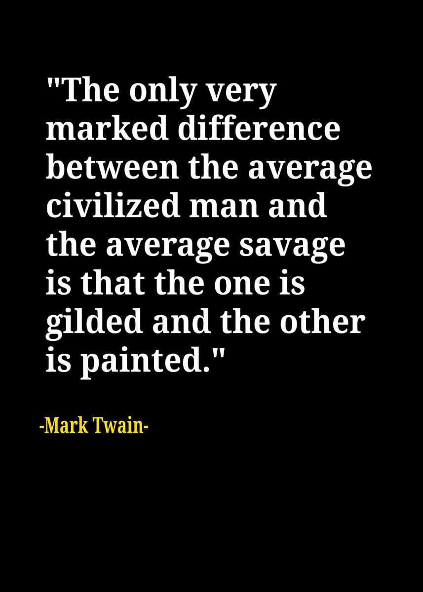 'Quotes Mark Twain' Poster, picture, metal print, paint by Angela Kawai ...