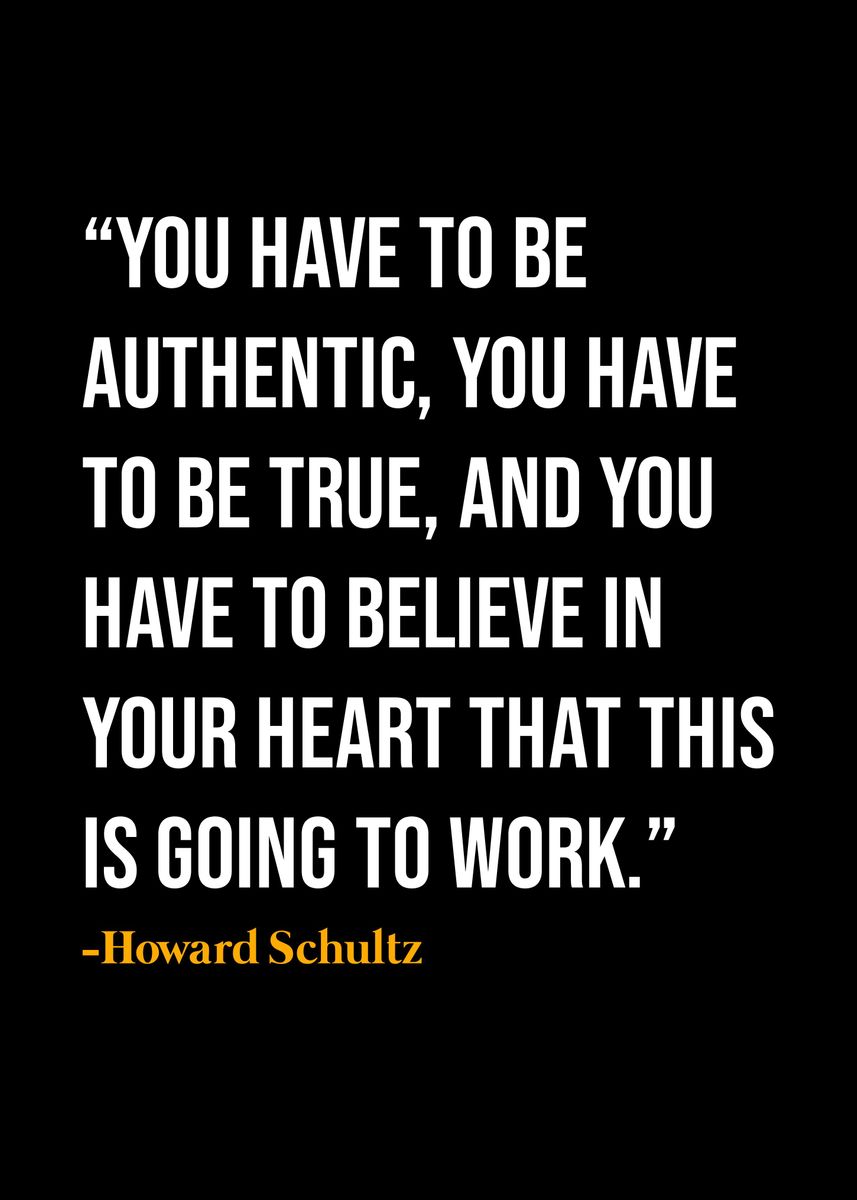 'Howard Schultz Quote ' Poster, picture, metal print, paint by DIMS ...