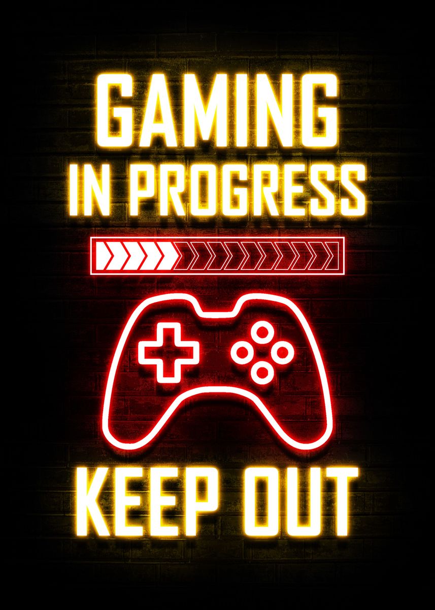 'Gaming In Progress ' Poster, picture, metal print, paint by Black Four ...