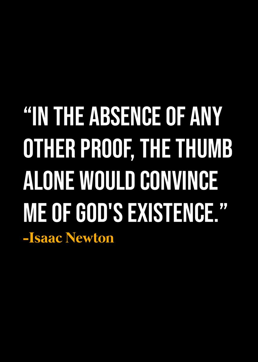 'Isaac Newton Quote ' Poster, picture, metal print, paint by KAZE ...