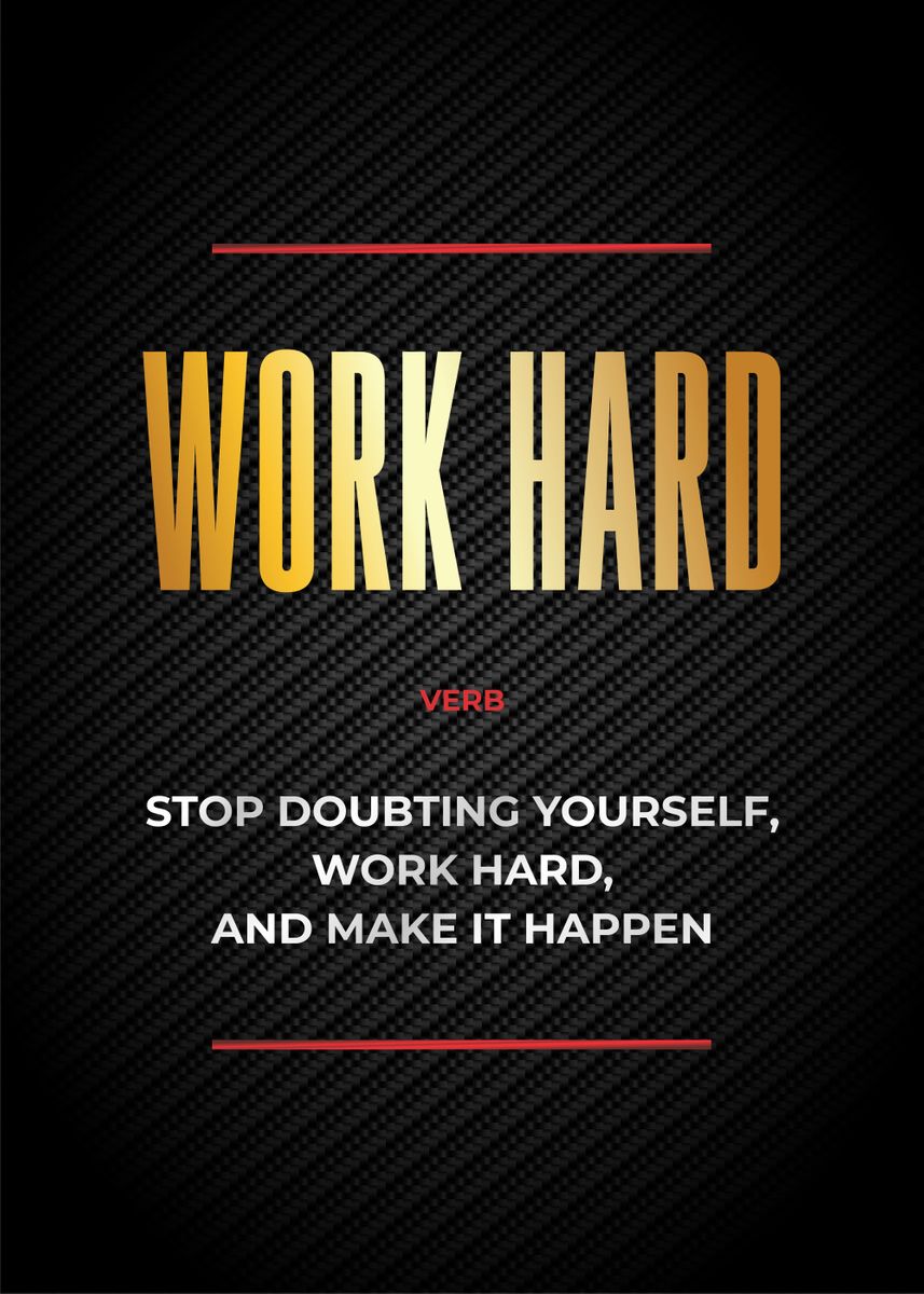'work hard' Poster by Limited Displates Project | Displate