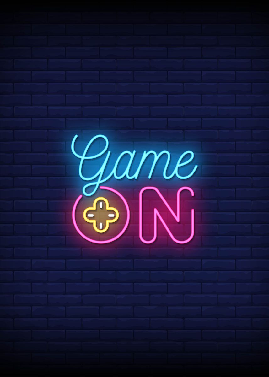 'Game on neon sign' Poster, picture, metal print, paint by Designersen ...