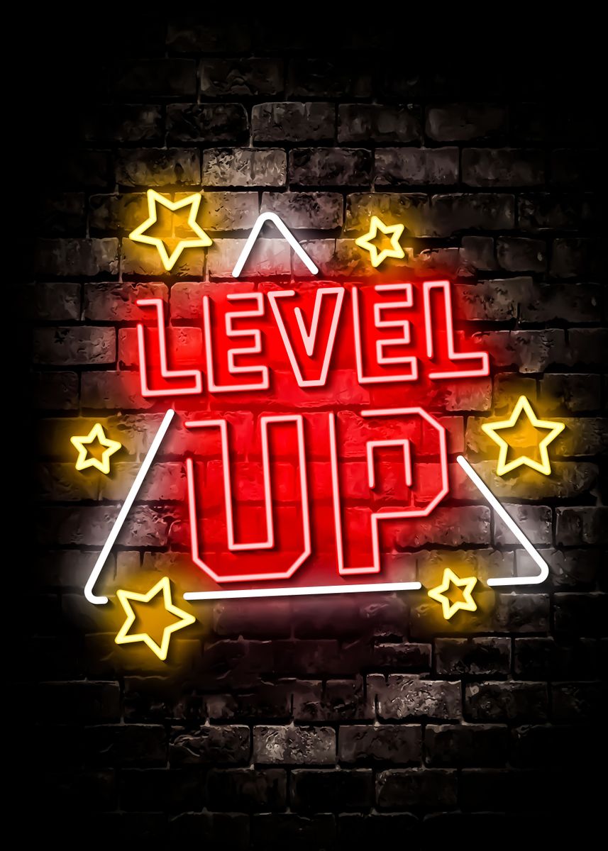'Level Up Neon' Poster, picture, metal print, paint by NowFak | Displate