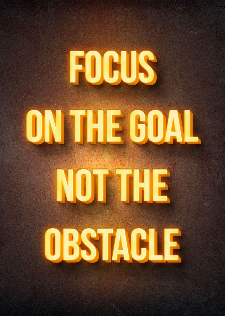 'Focus On The Goal' Poster, picture, metal print, paint by HOLOSOMNIA ...