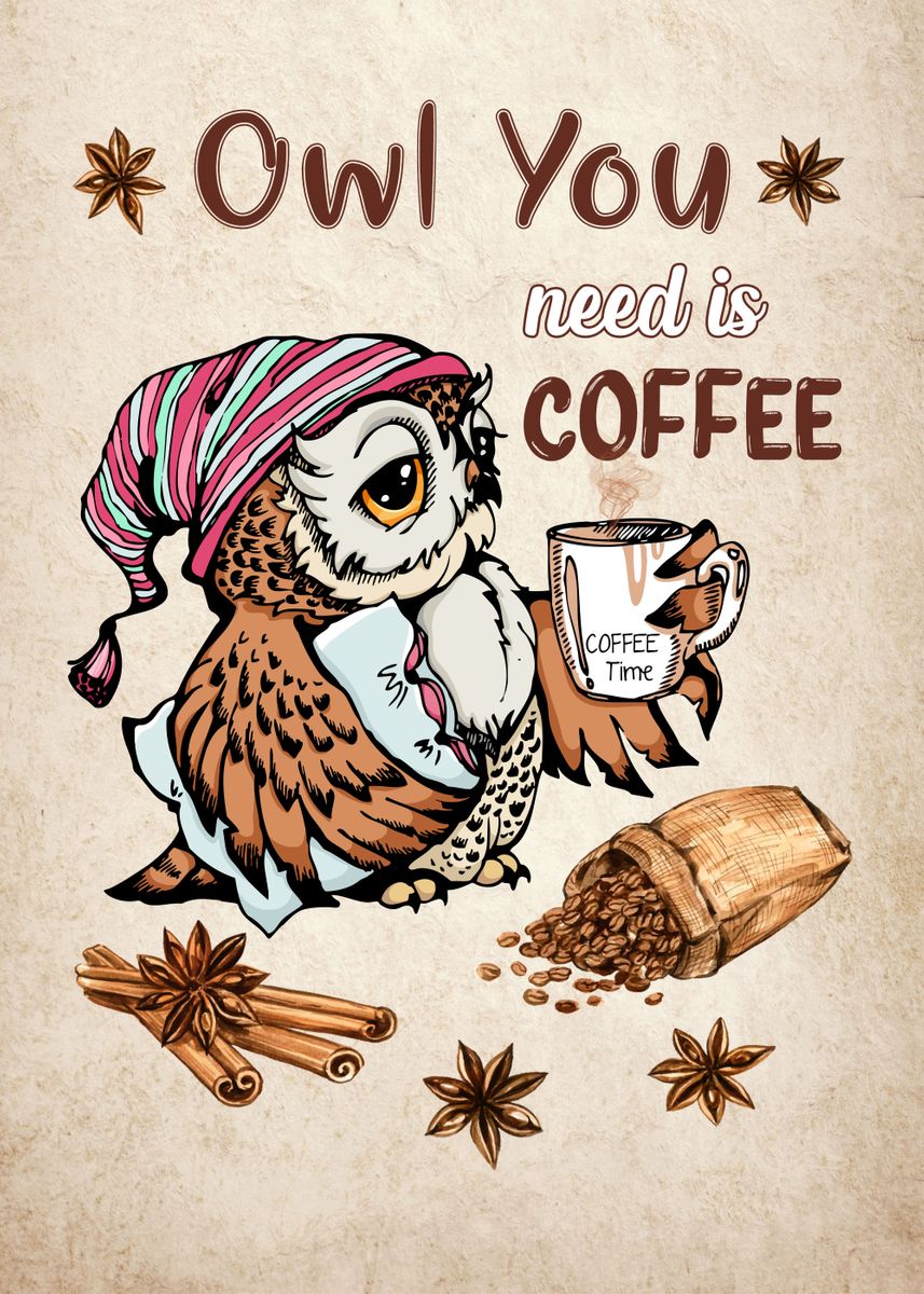 'Cute Owl Coffee Time' Poster, picture, metal print, paint by KING ...