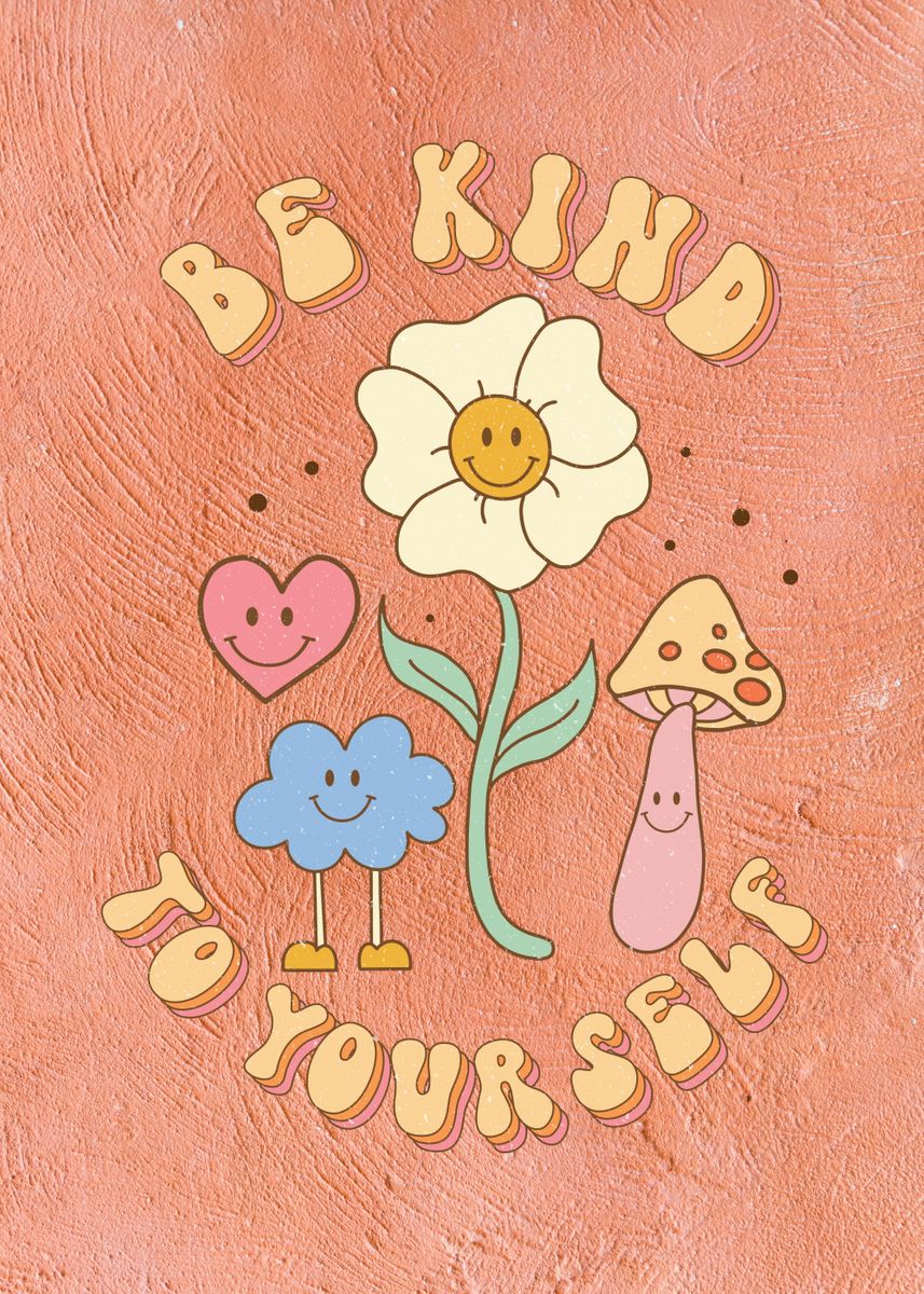 'Retro Be Kind To Yourself' Poster by Teewyld | Displate