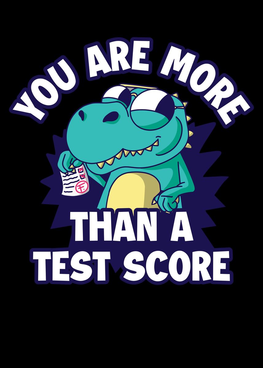 'More Than A Test Score' Poster, picture, metal print, paint by ...