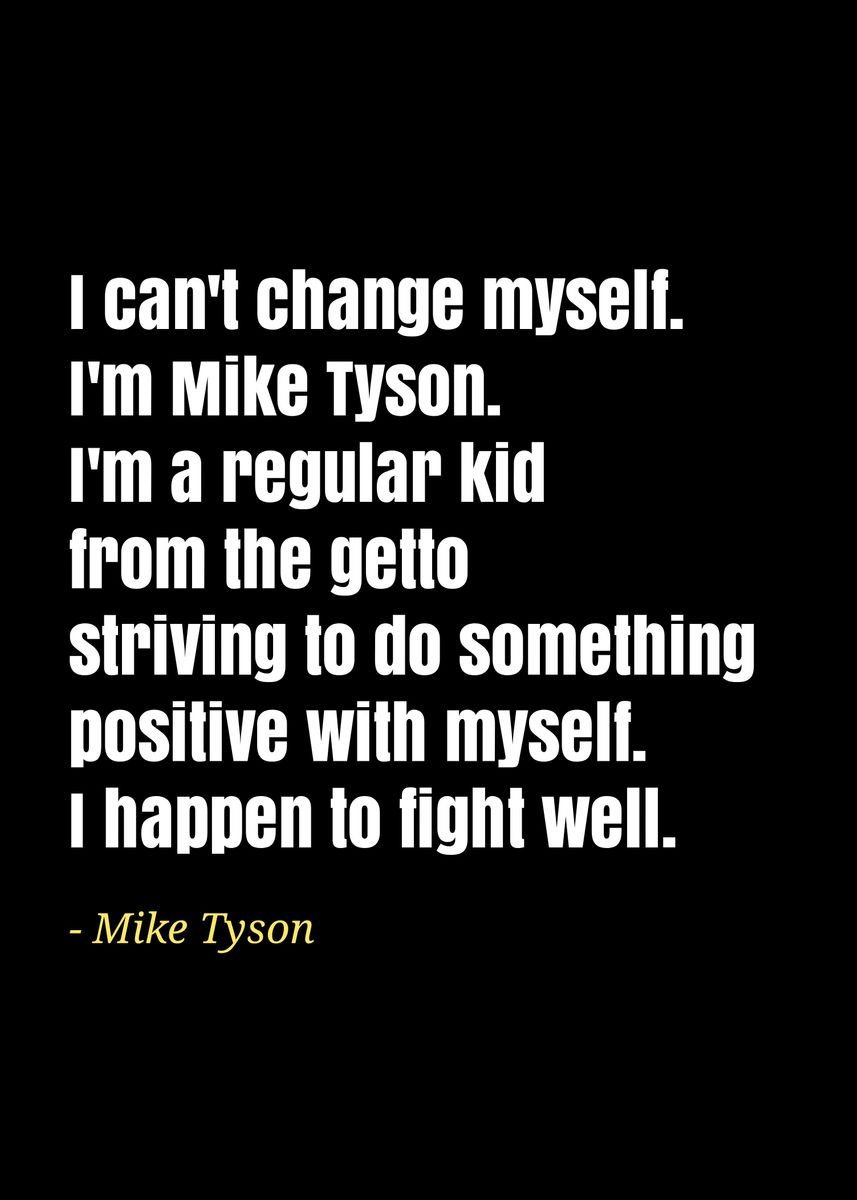 'Mike Tyson quotes ' Poster, picture, metal print, paint by pus meong ...
